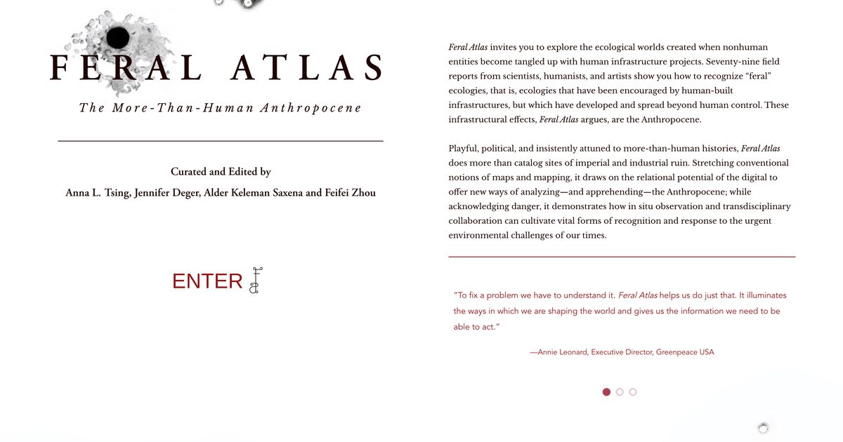 Feral Atlas: The More-Than-Human Anthropocene | Are.na