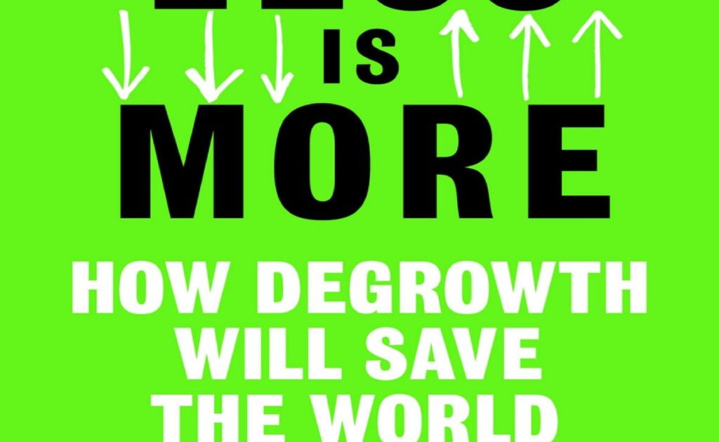 Less is More - Jason Hickel | Are.na