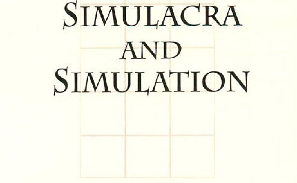 Simulacra and Simulation | Are.na