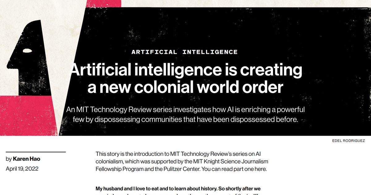 Artificial intelligence is creating a new colonial world order | Are.na