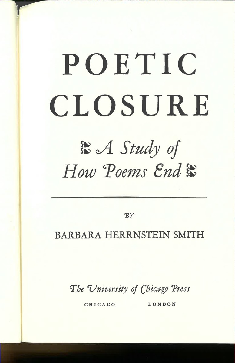 Barbara Herrnstein Smith, Poetic Closure: A Study of How Poems End ...