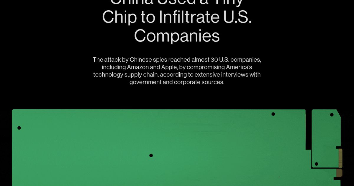 The Big Hack: How China Used a Tiny Chip to Infiltrate U.S. Companies ...