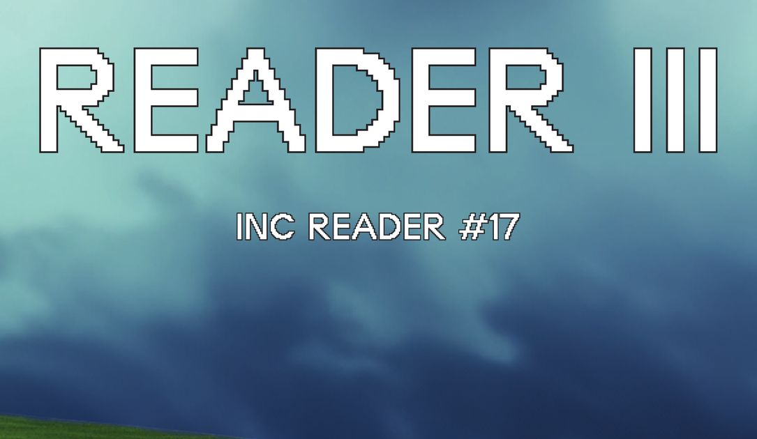 critical-meme-reader-iii_inc2024_inc-reader-17.pdf | Are.na