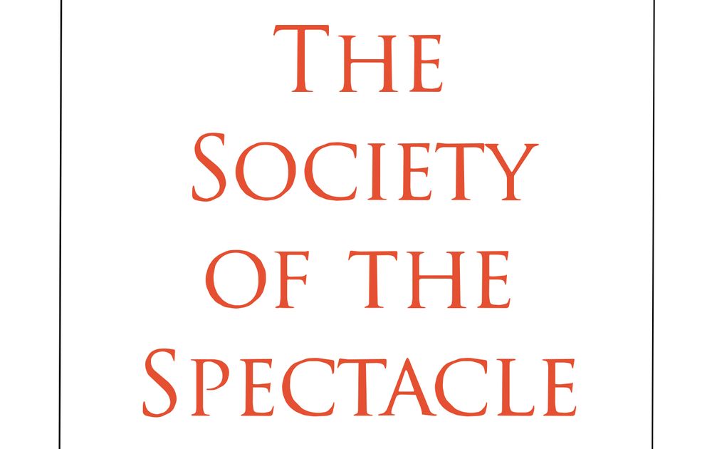 the-society-of-the-spectacle-annotated-edition.pdf | Are.na
